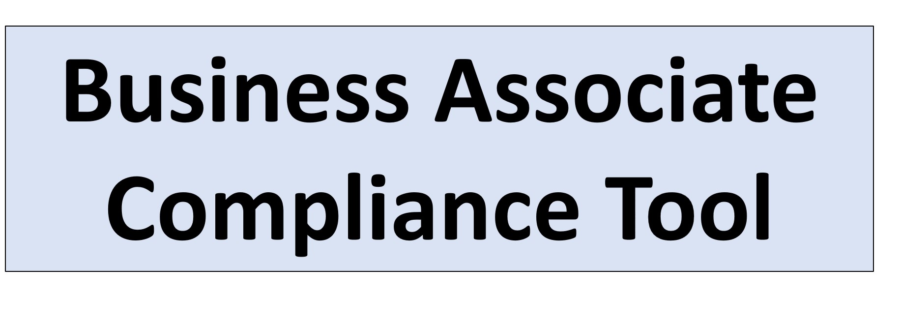 Business Associate Compliance Tool to become HIPAA Compliant