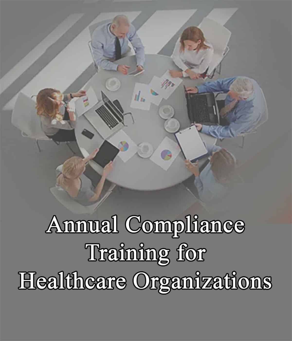 Healthcare Annual Compliance Training | New Hire Training For HIPAA ...