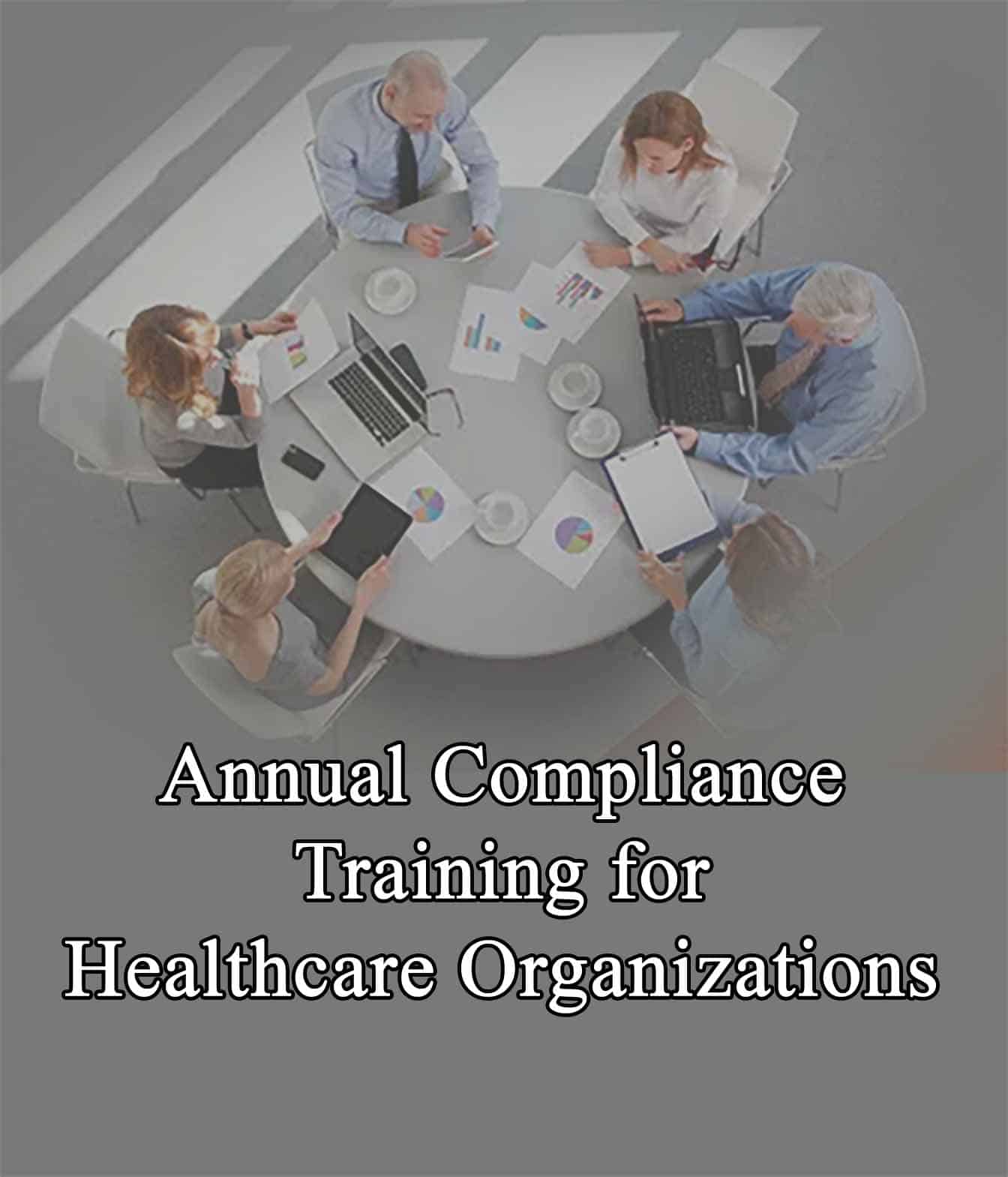Healthcare Annual Compliance Training | New Hire Training For HIPAA ...