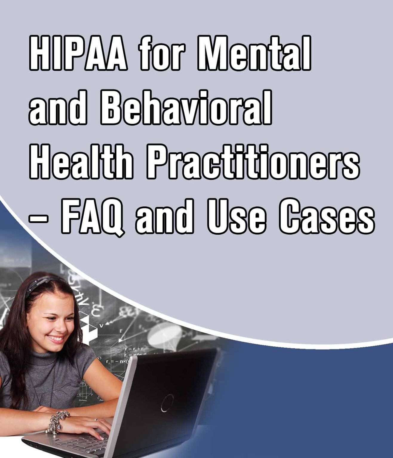 HIPAA for Mental Health: FAQs & Practitioner Use Cases