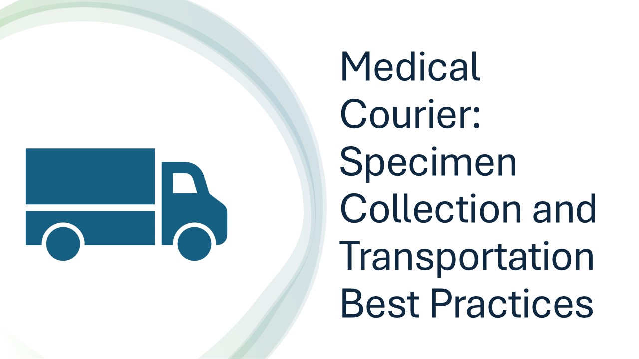 Medical Courier Specimen Collection Transportation Course