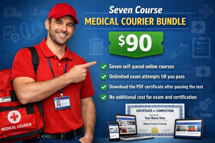 Medical Courier Certification Training for $90 Seven Courses