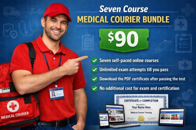 Medical Courier Certification Training for $90 Seven Courses